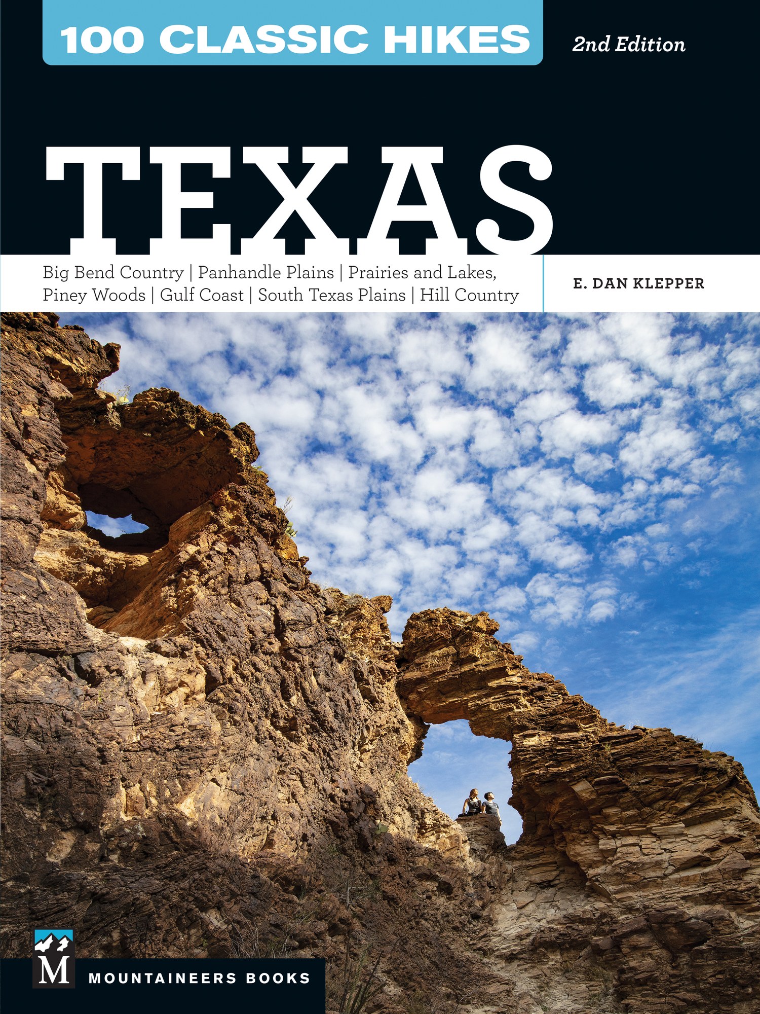 100 Classic Hikes: Texas, 2nd Edition: Big Bend Country * Panhandle ...