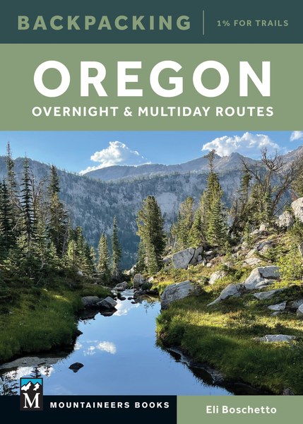 Backpacking Oregon: Overnight and Multiday Routes — Books