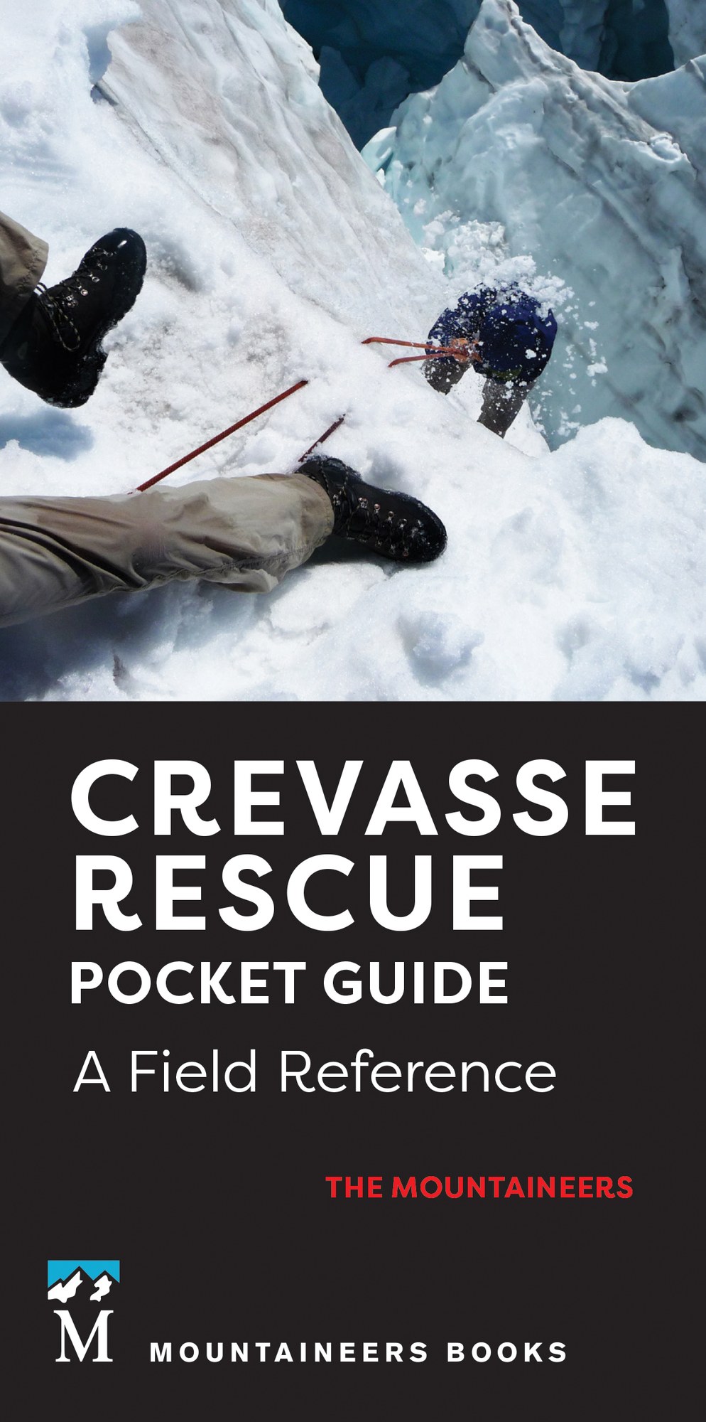 Crevasse Rescue Pocket Guide, 2nd Edition: A Field Reference — Books