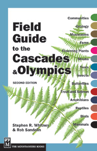 Field Guide to the Cascades and Olympics, 2nd Edition — Books