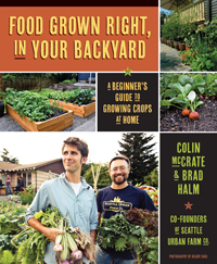 Food Grown Right, In Your Backyard: A Beginner's Guide to Growing Crops ...