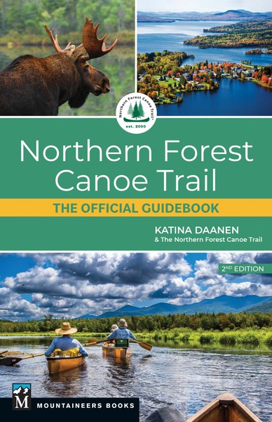 Northern Forest Canoe Trail: The Official Guidebook, 2nd Edition — Books