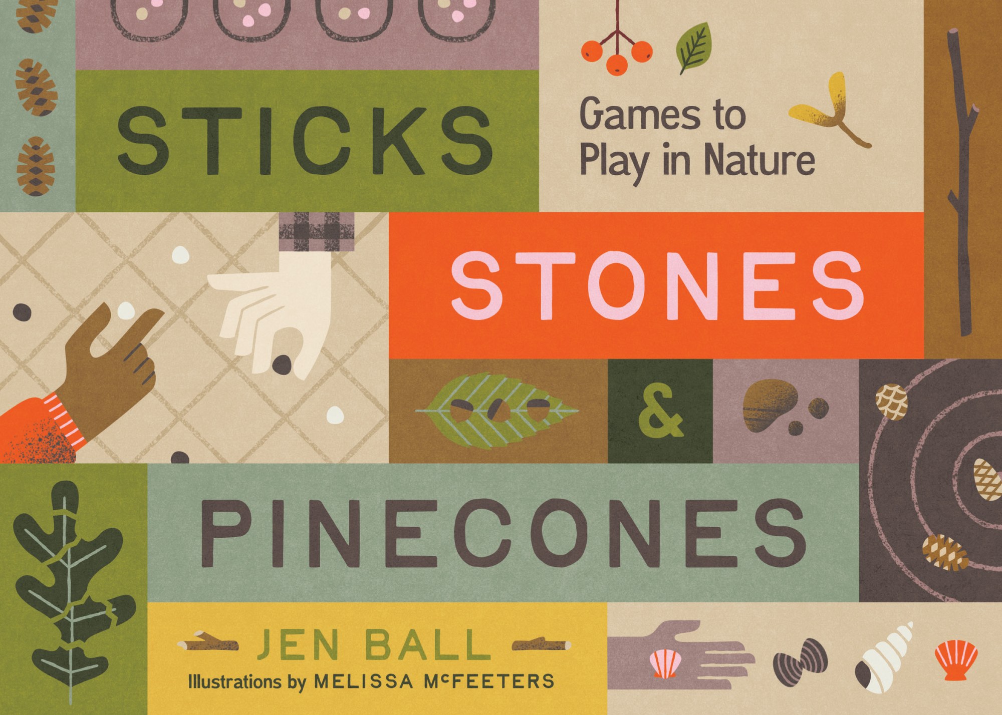 Sticks, Stones & Pinecones: Games to Play in Nature — Books