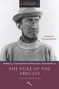 The Duke of the Abruzzi: An Explorer's Life — Books