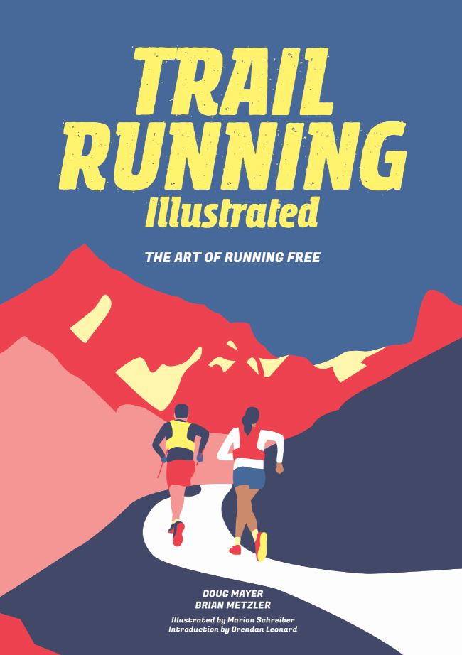 Trail Running Illustrated: The Art of Running Free — Books